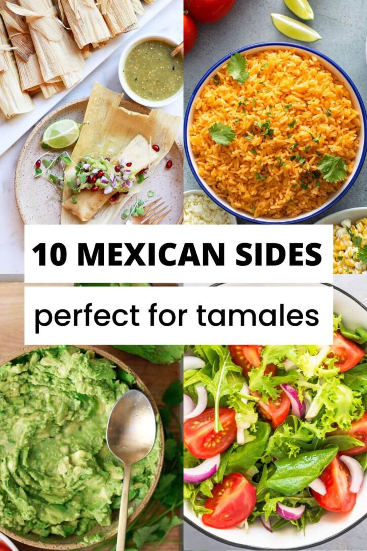 What to Serve with Tamales - Mexican Sides
